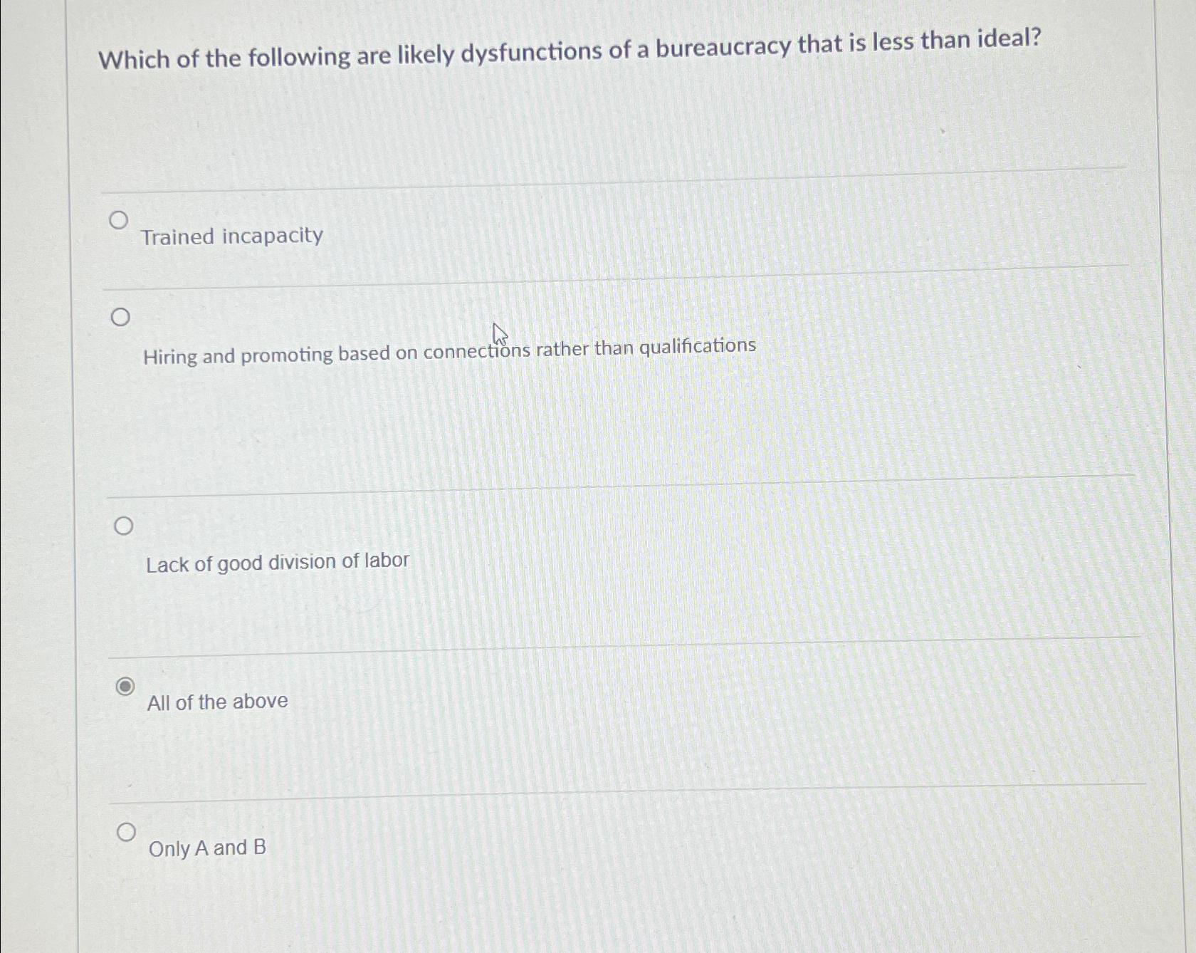 Solved Which of the following are likely dysfunctions of a | Chegg.com
