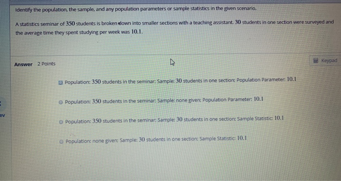 Solved Identify the population, the sample, and any | Chegg.com