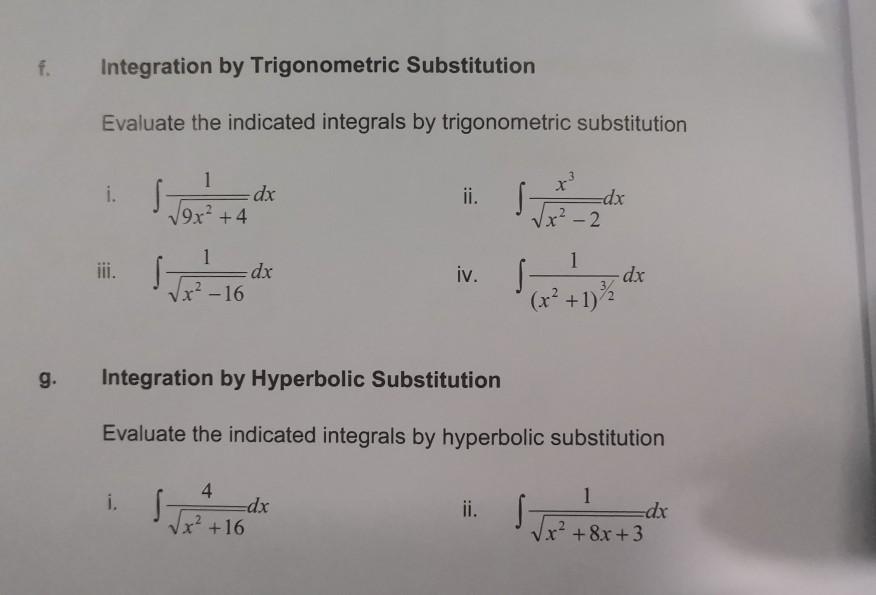Solved f. Integration by Trigonometric Substitution Evaluate | Chegg.com