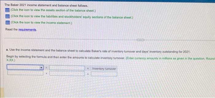 Solved The Baker 2021 income statement and balance sheet | Chegg.com