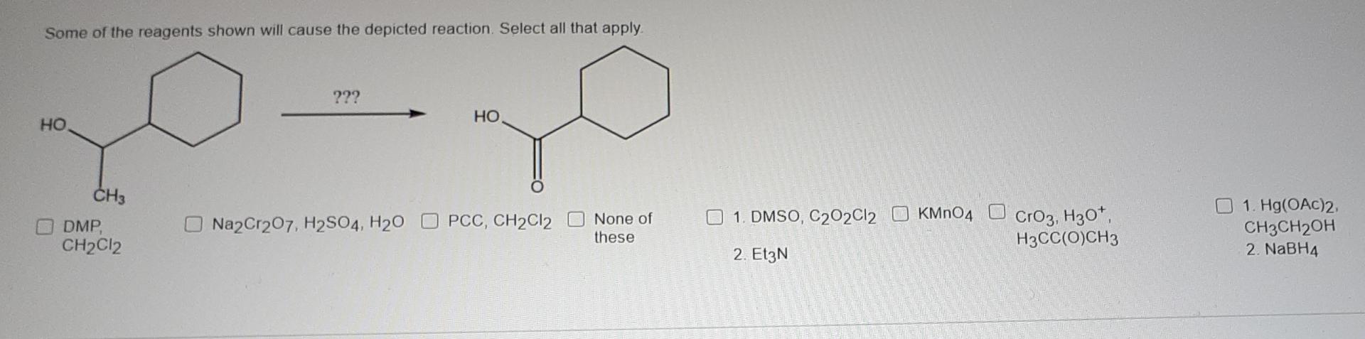 Solved Some of the reagents shown will cause the depicted | Chegg.com