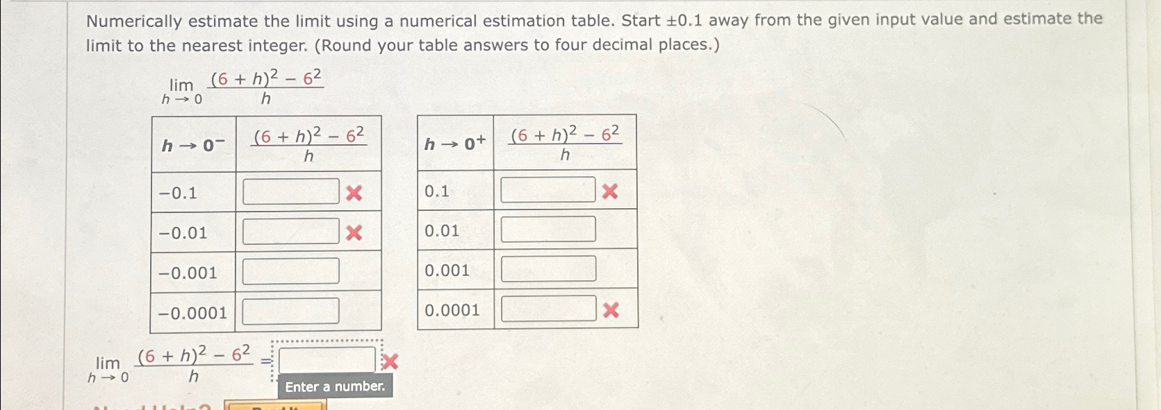 Solved Numerically estimate the limit using a numerical | Chegg.com