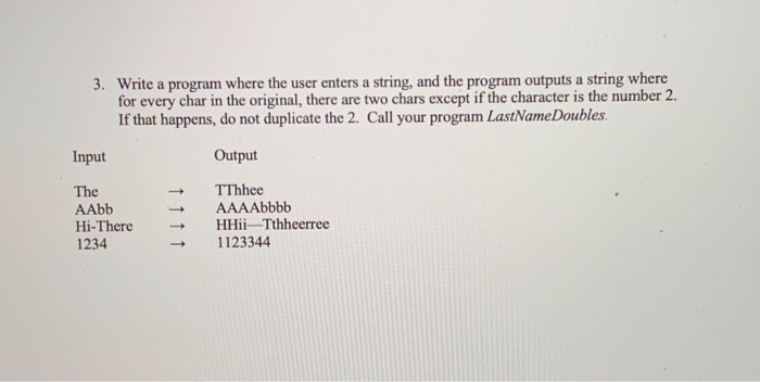 Solved 3. Write a program where the user enters a string, | Chegg.com