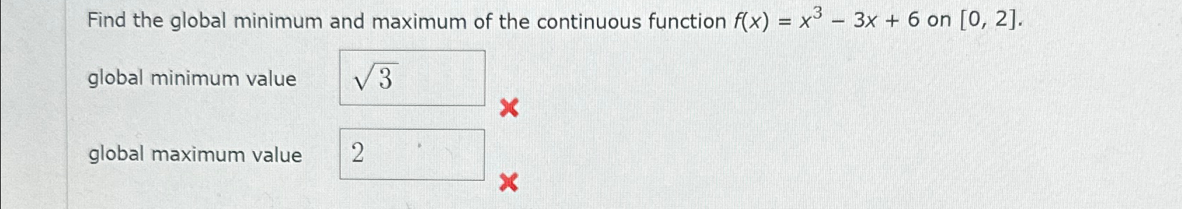 Solved Find the global minimum and maximum of the continuous | Chegg.com