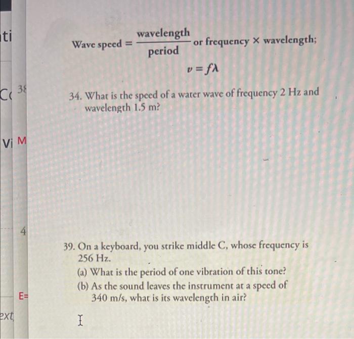 Solved Wave speed = period wavelength or frequency × | Chegg.com