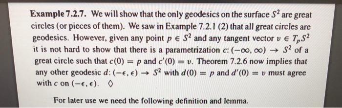 Solved Example 7.2.7. We will show that the only geodesics | Chegg.com