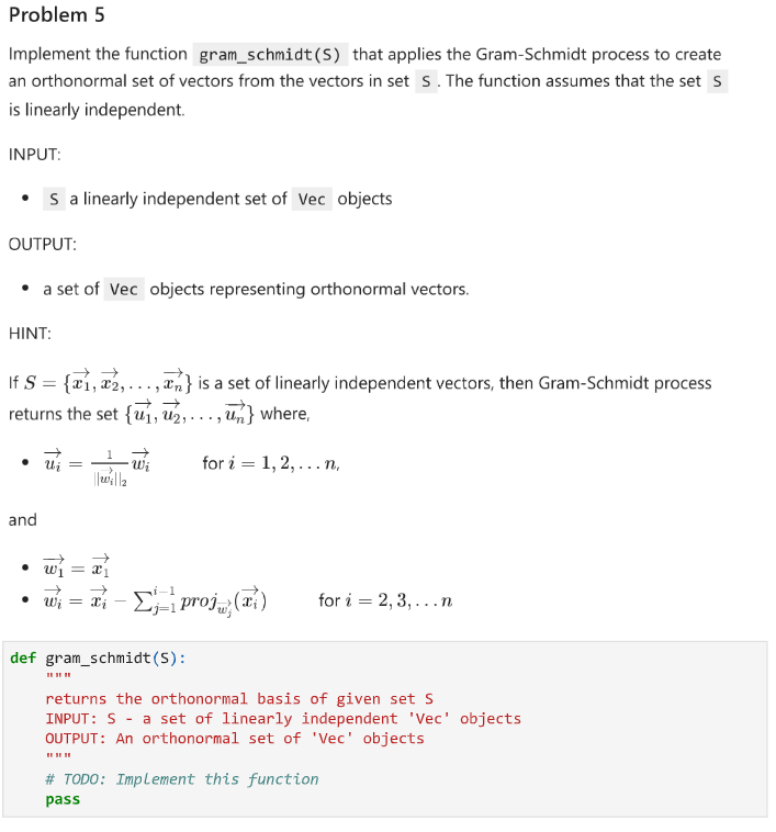 Solved Problem 5Implement the function gram_schmidt(S) ﻿that | Chegg.com