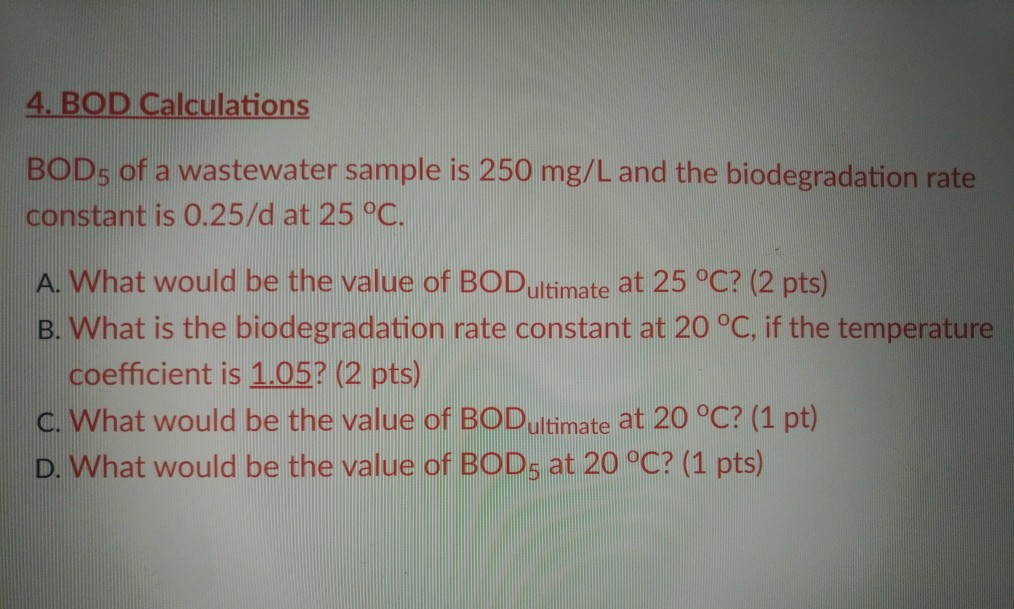Solved 4. BOD Calculations BOD5 of a wastewater sample is | Chegg.com