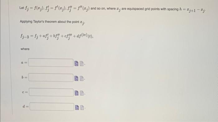 Solved Let fj=f(xj),fj′=f′(xj),fj′′=f′′(xj) and so on, where | Chegg.com
