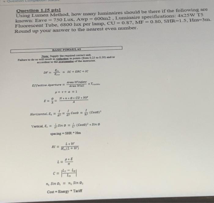 Solved Question 1.15 pts] Using Lumen Method, how many | Chegg.com