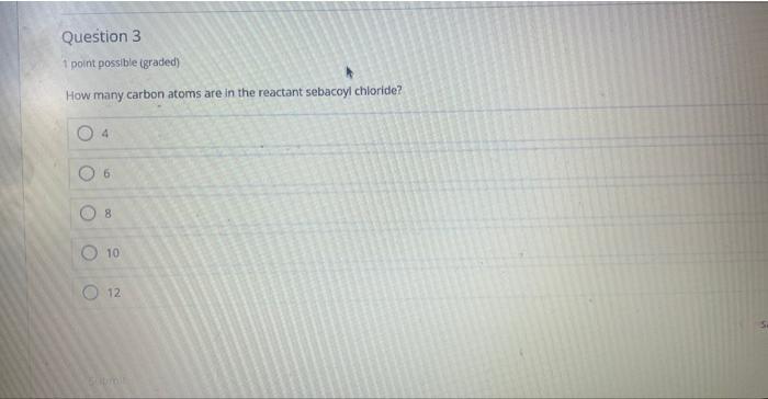 Solved Question 3 1 point possible (graded) How many carbon | Chegg.com