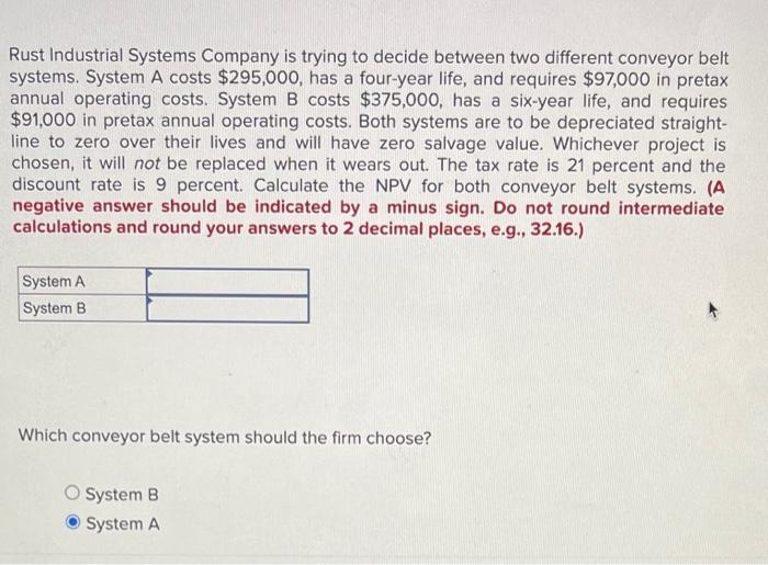 Solved Rust Industrial Systems Company is trying to decide | Chegg.com
