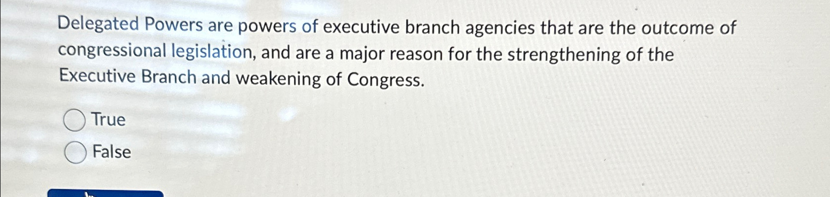 Solved Delegated Powers are powers of executive branch | Chegg.com