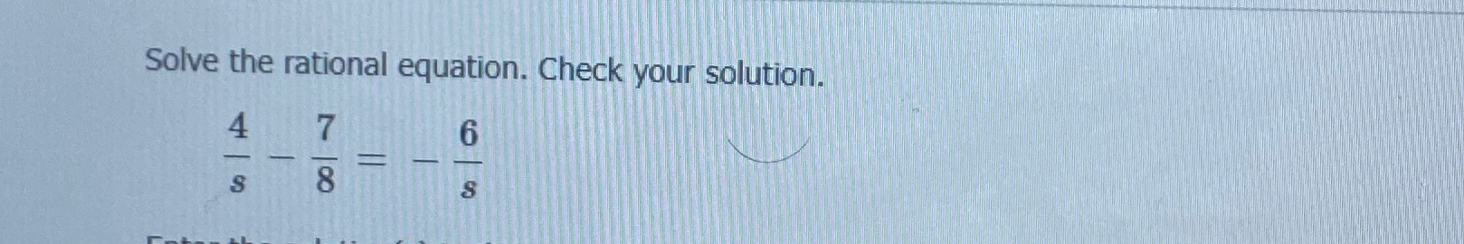Solved Solve the rational equation. Check your | Chegg.com