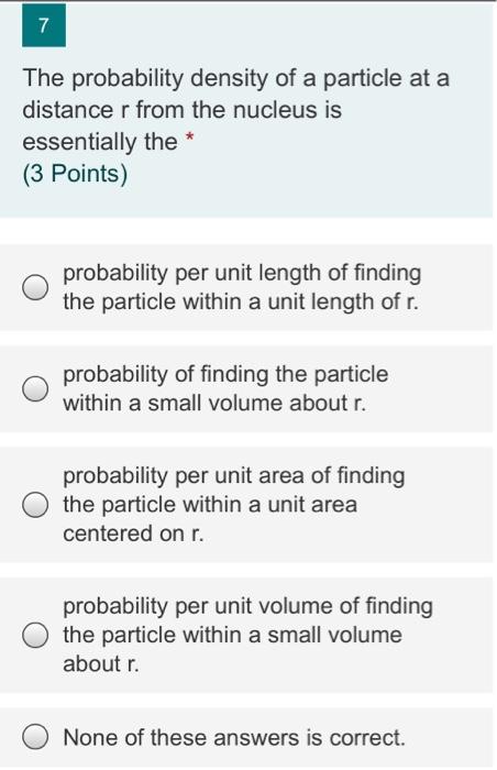 Solved 7 The probability density of a particle at a distance | Chegg.com