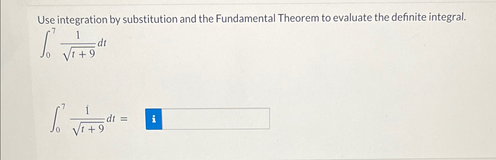 Solved Use integration by substitution and the Fundamental | Chegg.com