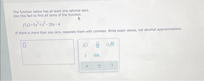 Solved The function below has at least one rational zero. | Chegg.com