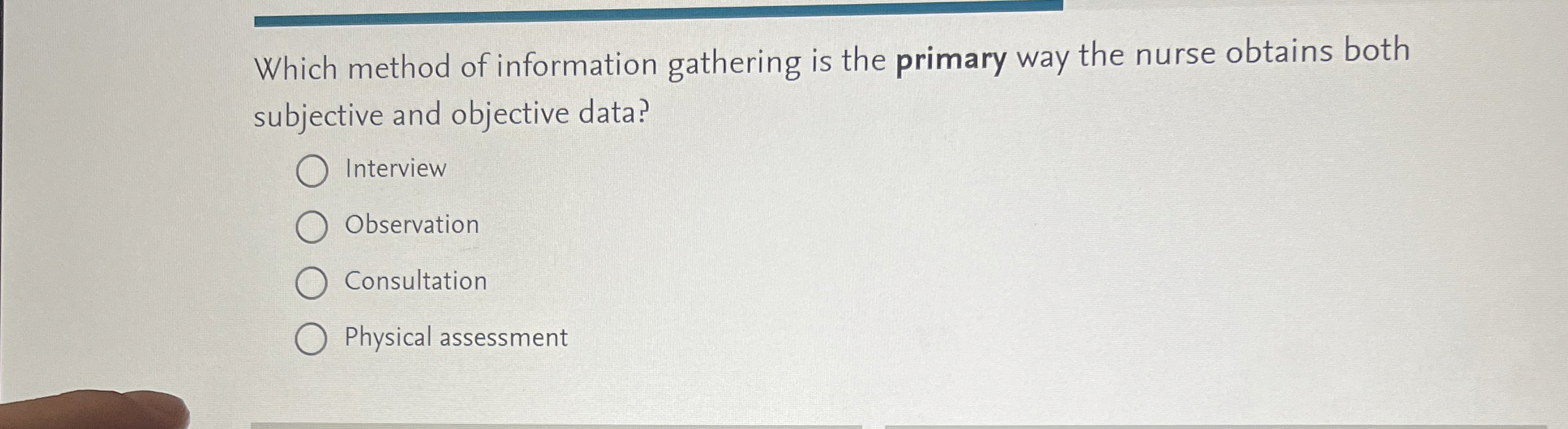 Solved Which method of information gathering is the primary | Chegg.com