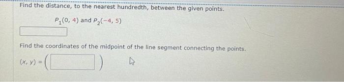 Solved Find the distance, to the nearest hundredth, between | Chegg.com