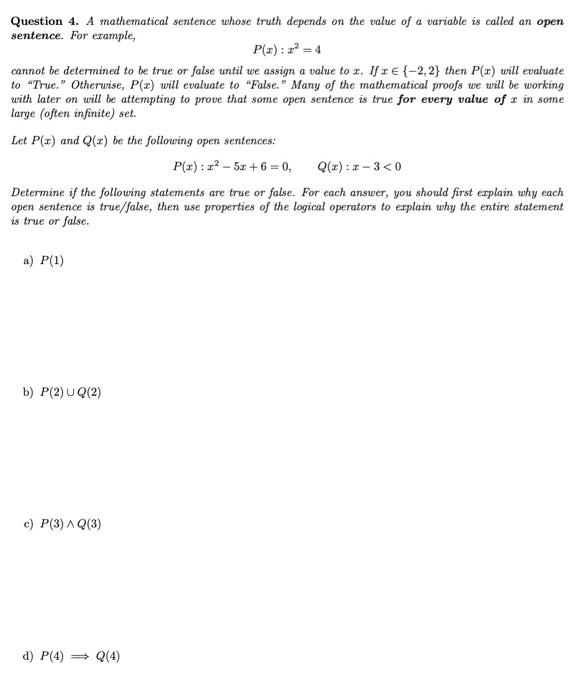 Solved Question 4. A mathematical sentence whose truth | Chegg.com