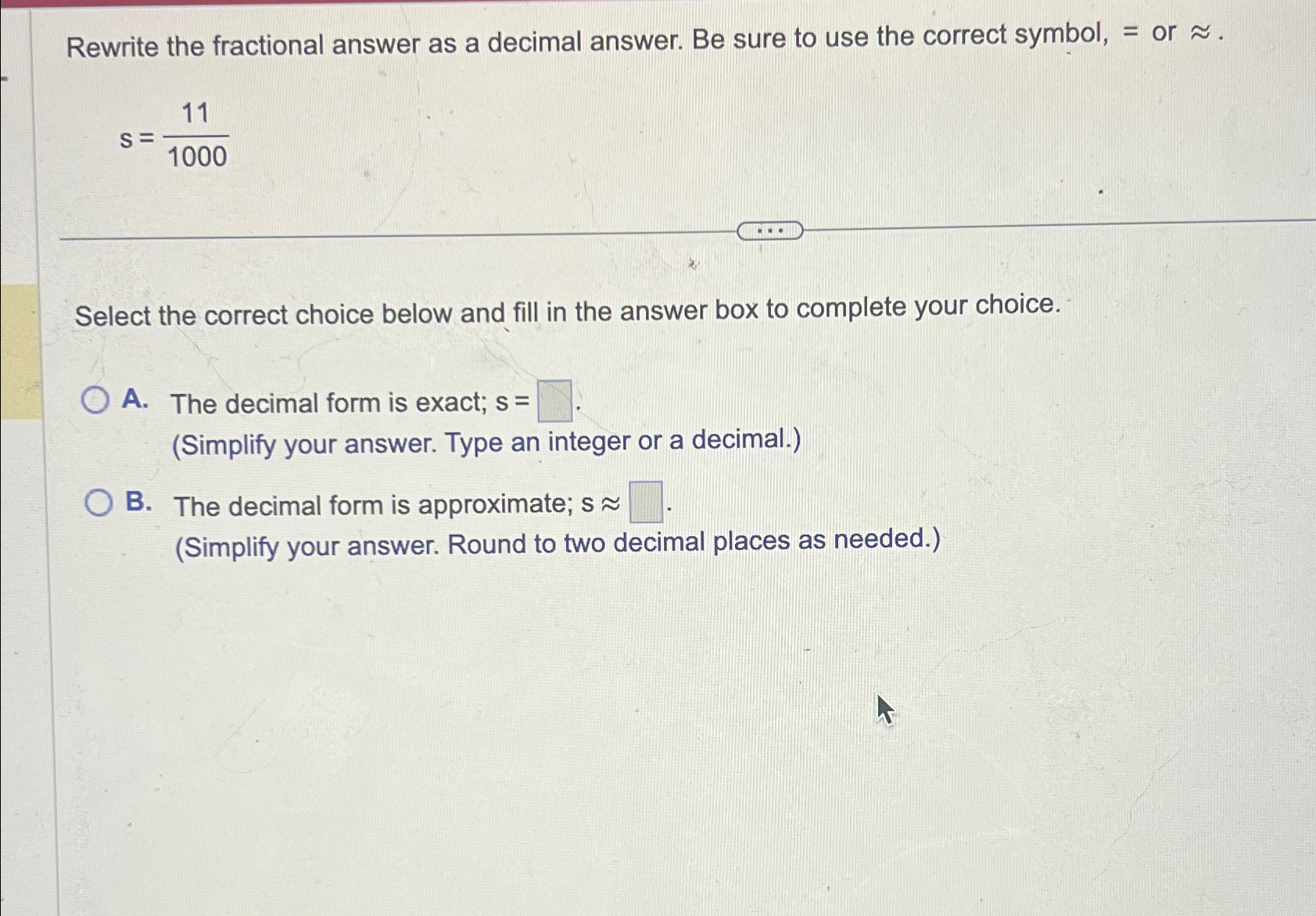 Solved Rewrite the fractional answer as a decimal answer. Be | Chegg.com