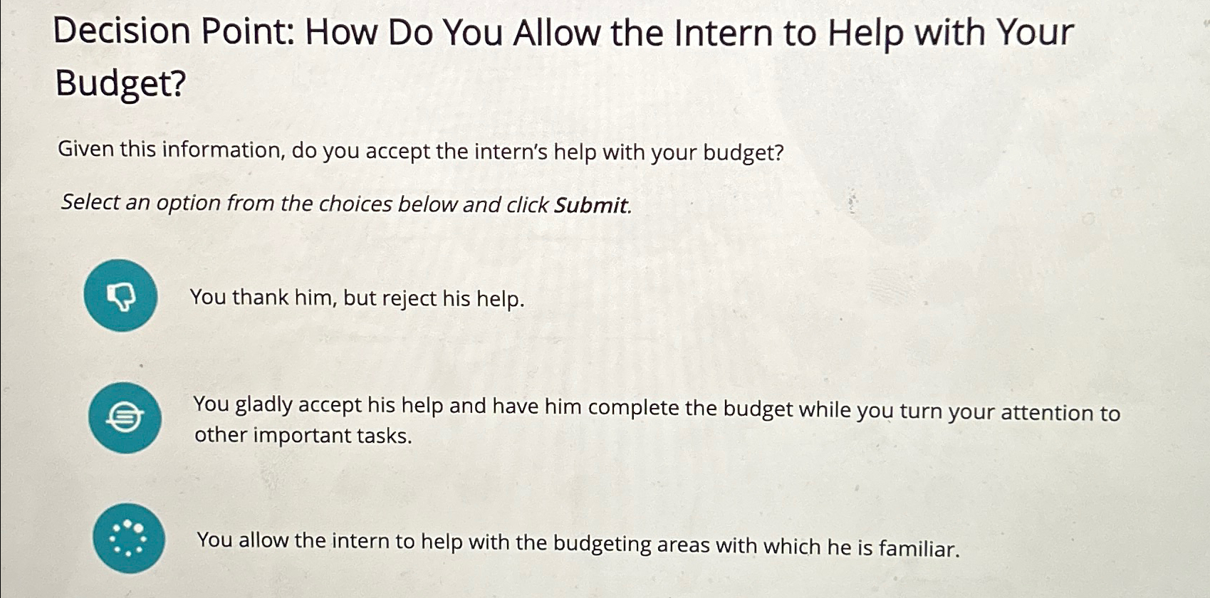 Solved Decision Point: How Do You Allow the Intern to Help | Chegg.com