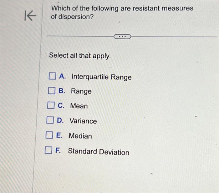 Solved Which of the following are resistant measures of | Chegg.com