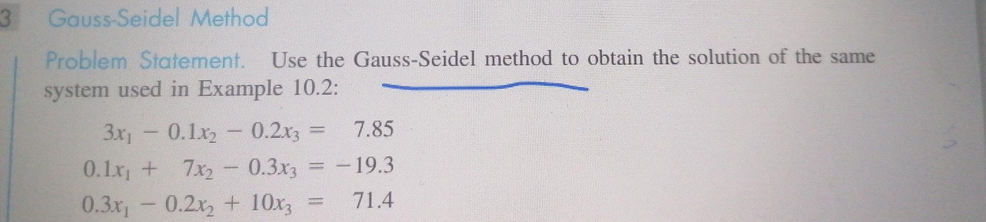 Solved 3 Gauss-Seidel Method am Problem Statement. Use the | Chegg.com