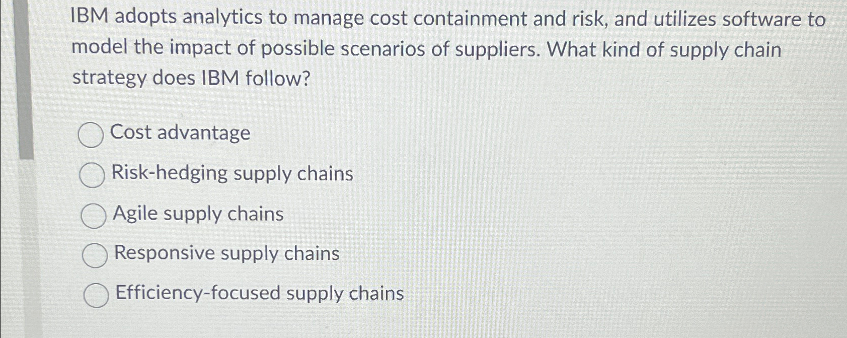 Solved IBM adopts analytics to manage cost containment and | Chegg.com