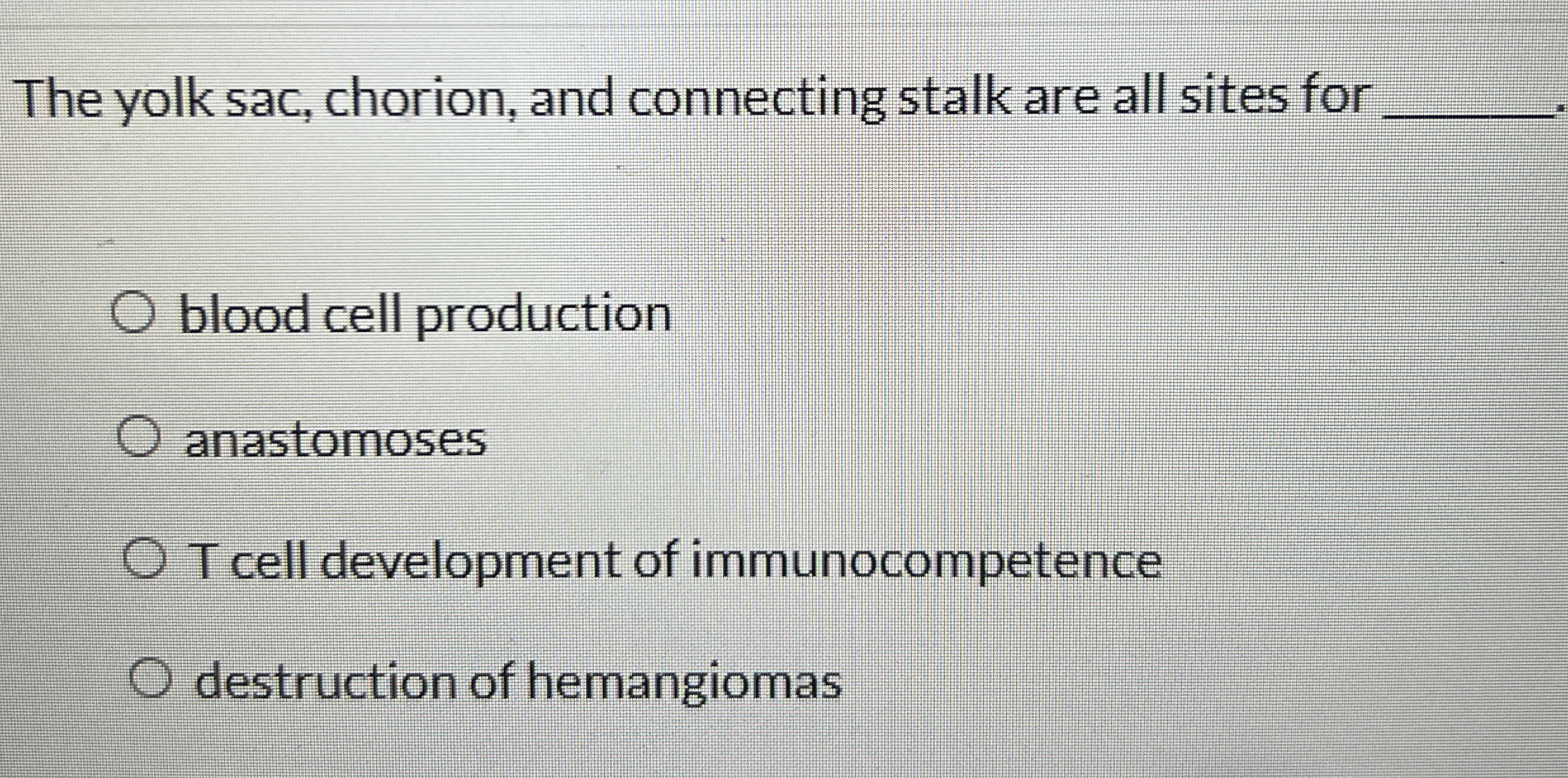 Solved The yolk sac, chorion, and connecting stalk are all | Chegg.com