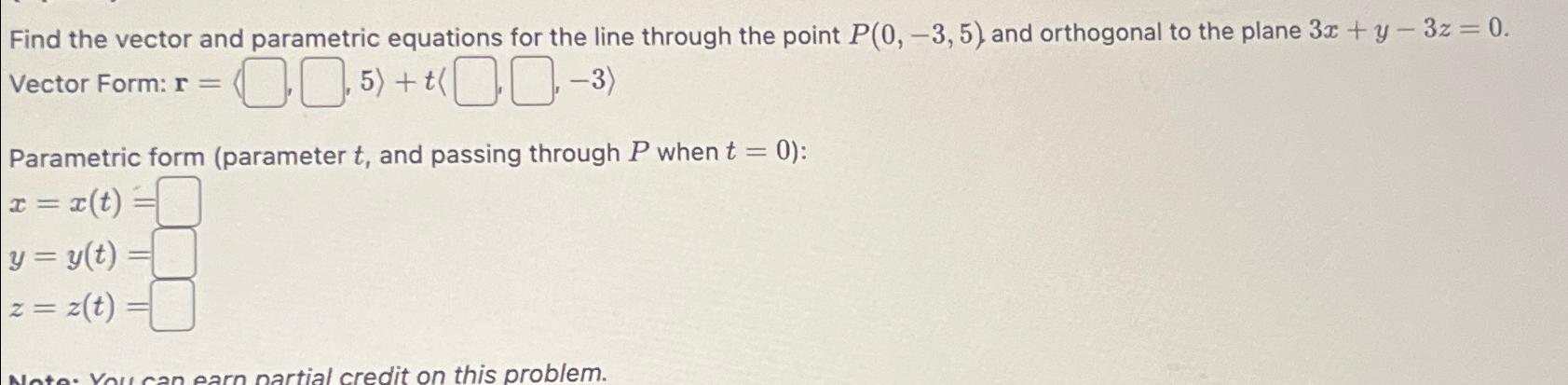 Solved Find the vector and parametric equations for the line | Chegg.com