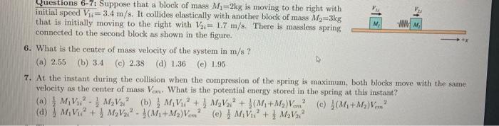 Solved Questions 6-7: Suppose that a block of mass M1=2 kg | Chegg.com