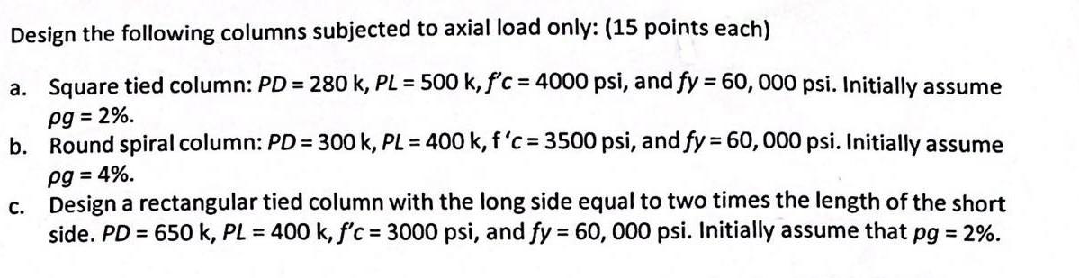 Solved Design the following columns subjected to axial load | Chegg.com