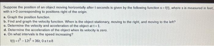 Solved Suppose the position of an object moving horizontally | Chegg.com