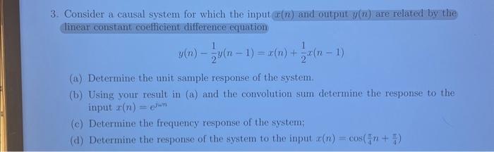 Solved Consider a causal system for which the input x(n) and | Chegg.com