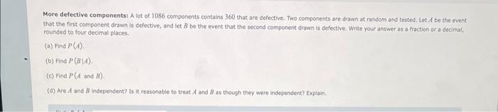 Solved More defective components: A fot of 1086 components | Chegg.com