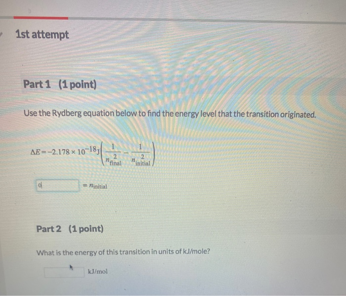 1st attempt Part 1 (1 point) Use the Rydberg equation | Chegg.com