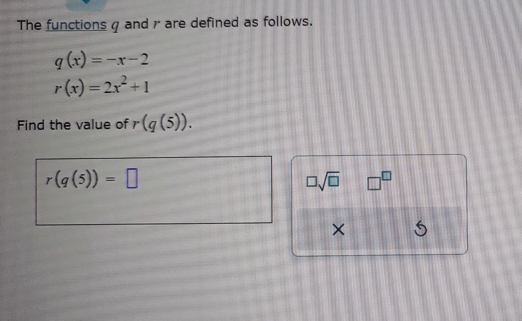 Solved The functions q and r are defined as follows. | Chegg.com
