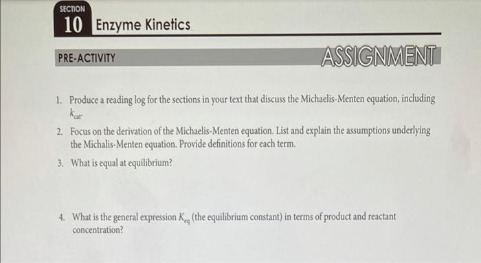 SECTION 10 Enzyme Kinetics PRE-ACTIVITY ASSIGNMENT 1. | Chegg.com