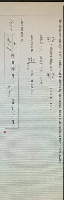 Solved The displacement u(x, t) of a string that is driven | Chegg.com