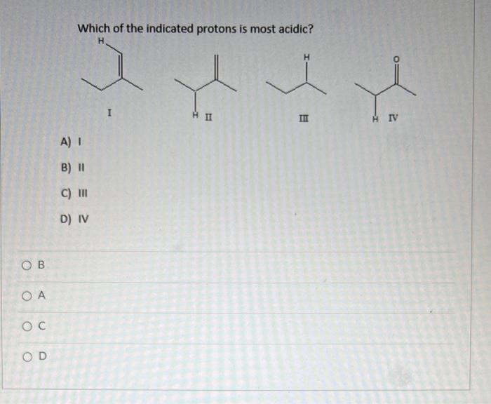Solved Which of the indicated protons is most acidic? A) 1 | Chegg.com
