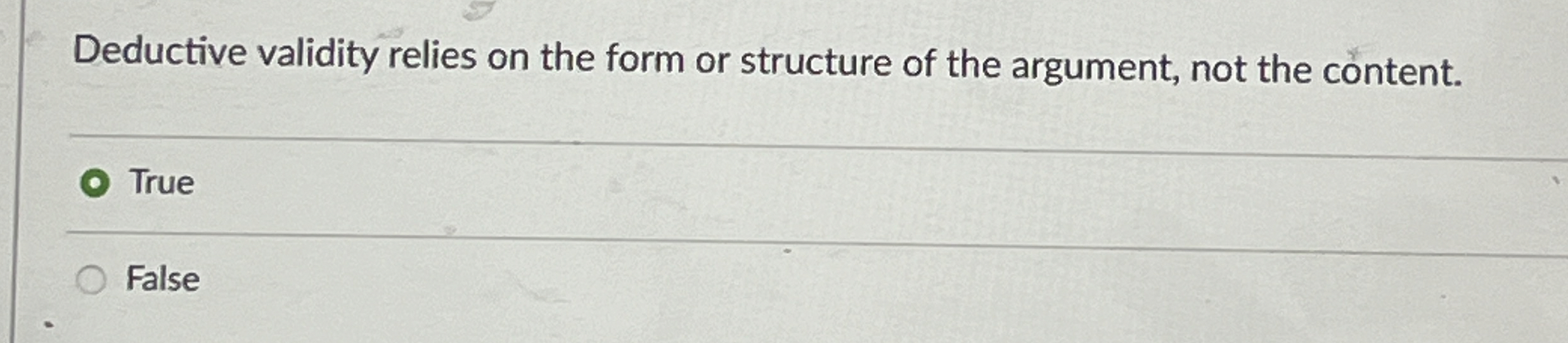 Solved Deductive validity relies on the form or structure of | Chegg.com