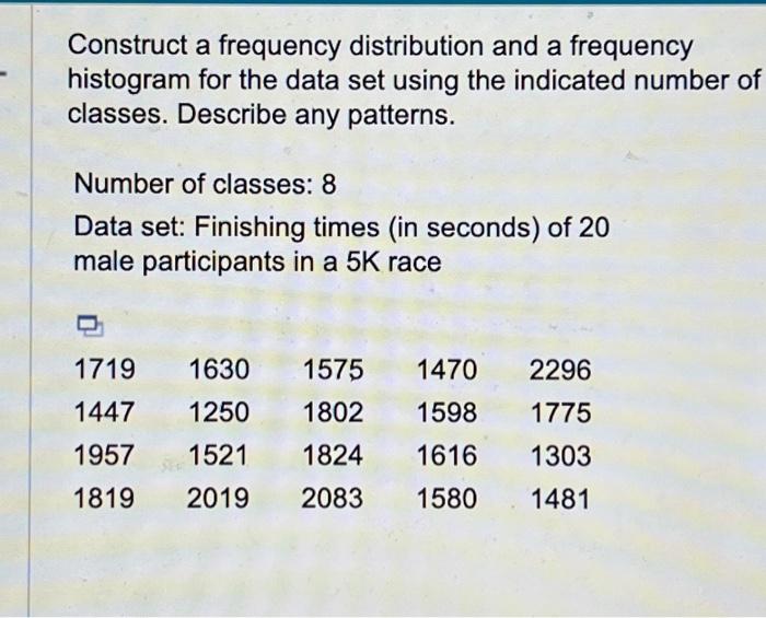 Solved Construct a frequency distribution and a frequency | Chegg.com