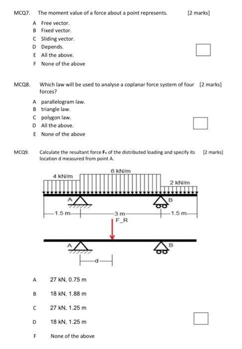 Solved MCQ7. The moment value of a force about a point | Chegg.com