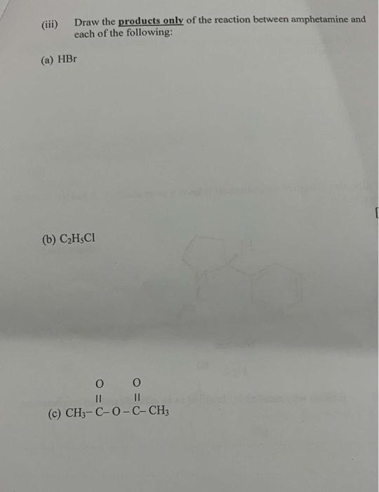Solved (iii) Draw the products only of the reaction between | Chegg.com