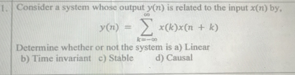 Solved Consider A System Whose Output Yn is Related To 9816