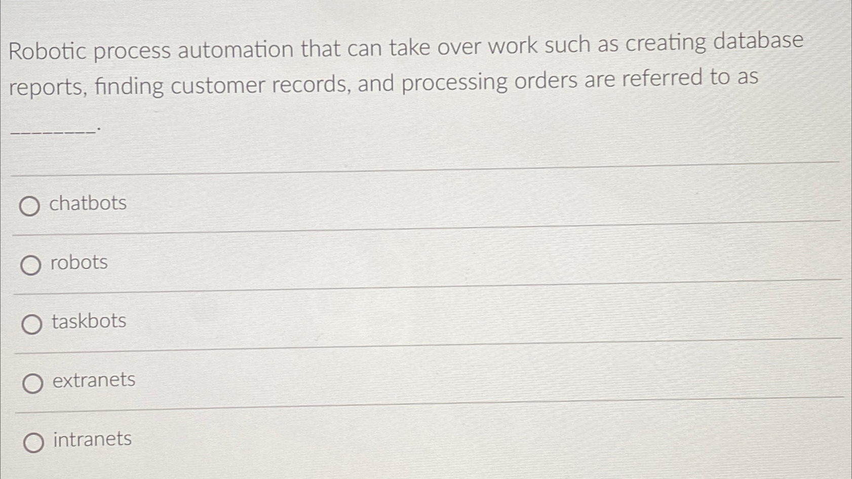 Solved Robotic process automation that can take over work | Chegg.com