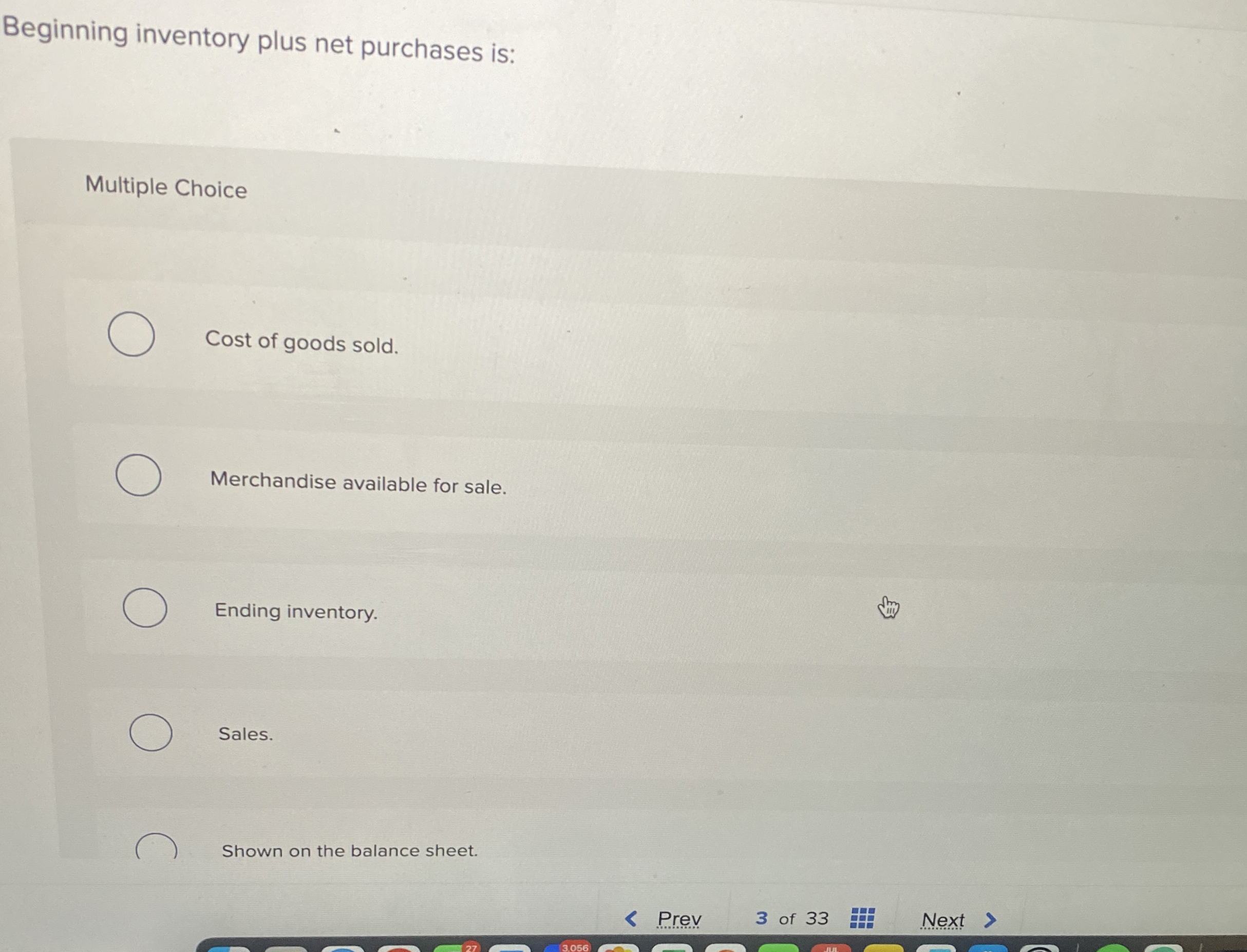 Solved Beginning inventory plus net purchases is:Multiple | Chegg.com