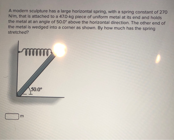 Solved A modern sculpture has a large horizontal spring, | Chegg.com