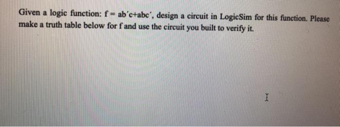 Solved Given A Logic Function F Abcabc Design A 1407